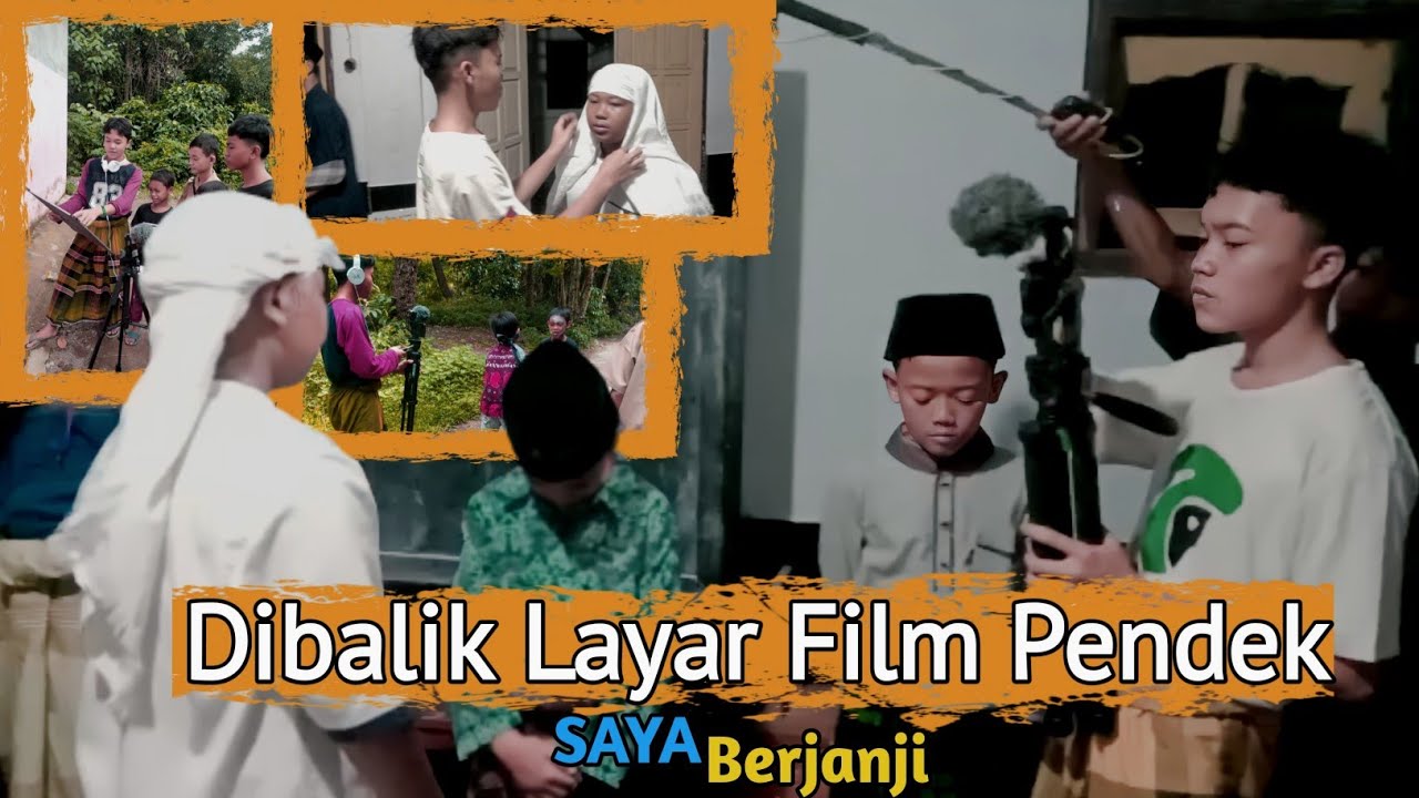 kelucuan Dibalik Layar Film Pendek "SAYA BERJANJI" - YouTube