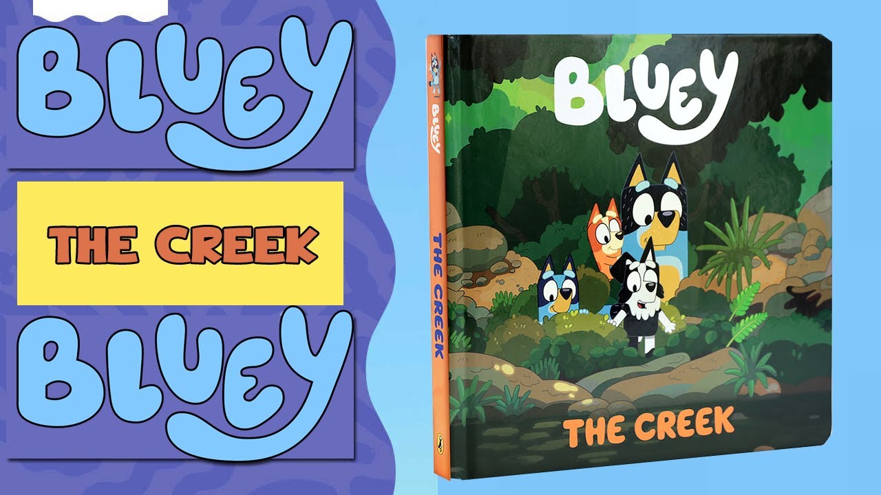 Bluey Book: The creek - Read Aloud. - YouTube