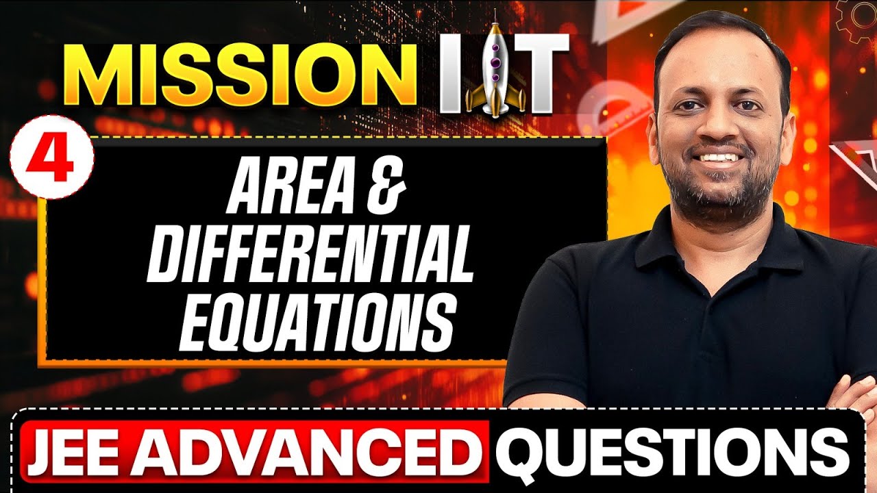 AREA & DIFFERENTIAL EQUATIONS (4) - Important Questions for JEE ...