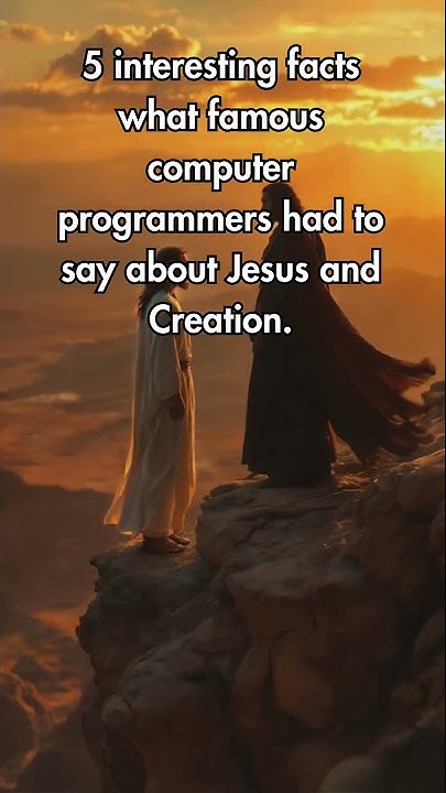 5 interesting facts what famous computer programmers had to say about Jesus and Creation - YouTube
