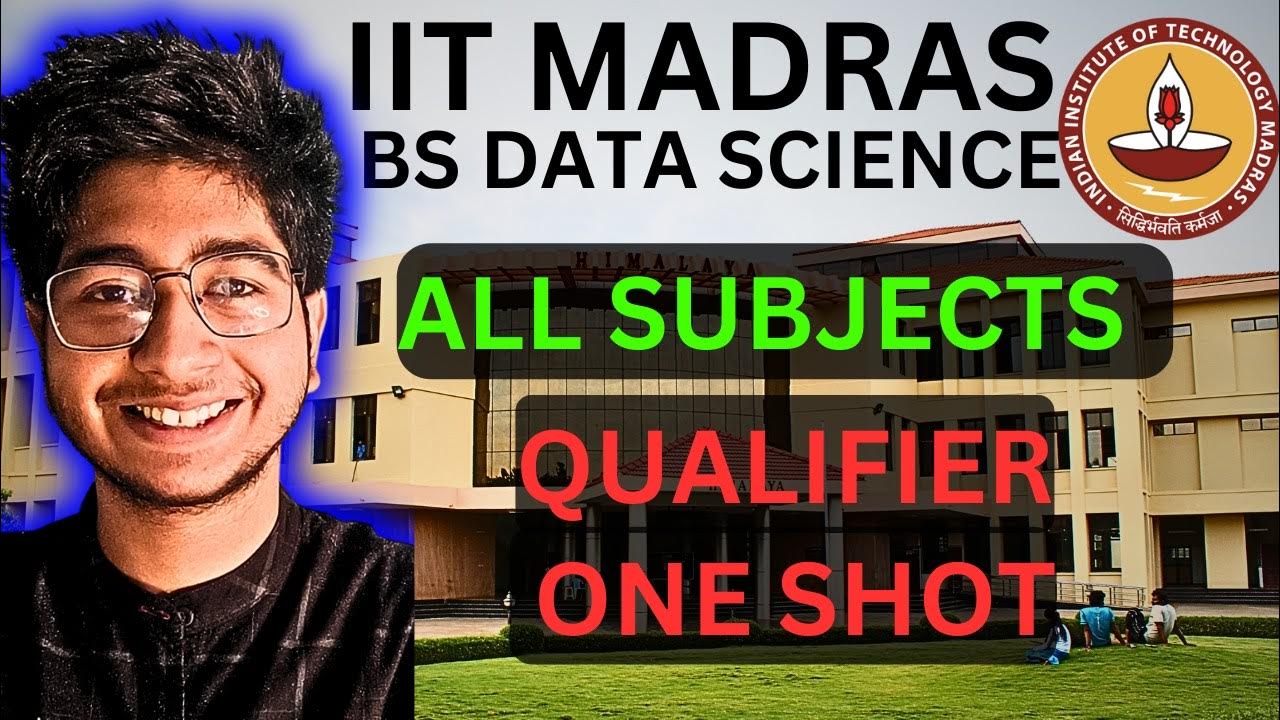 Qualifier All Subjects Explained in One Shot! Full Revision | IIT Madras BS Data Science Degree ...