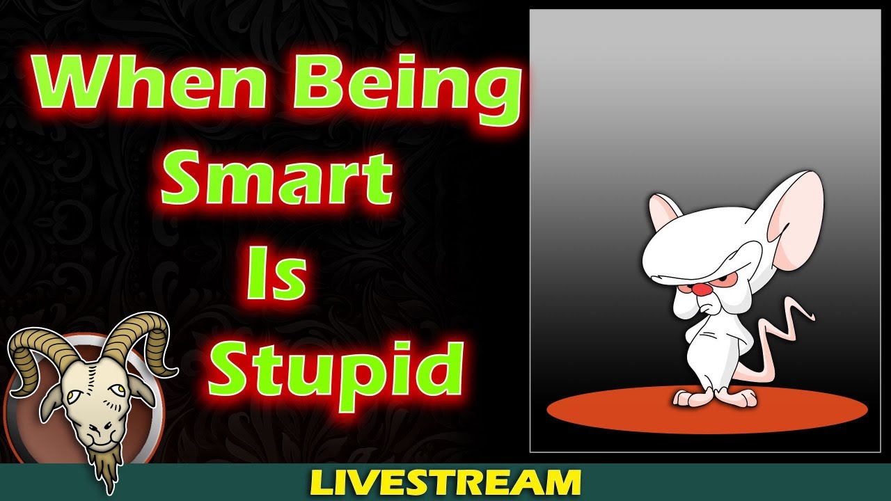 When Being Smart Is Stupid - YouTube