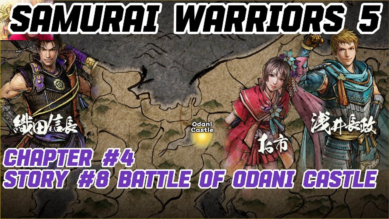 "FINAL Asakura-Nagamasa " SAMURAI WARRIORS 5 CHAPTER 4 STORY #8 BATTLE ...