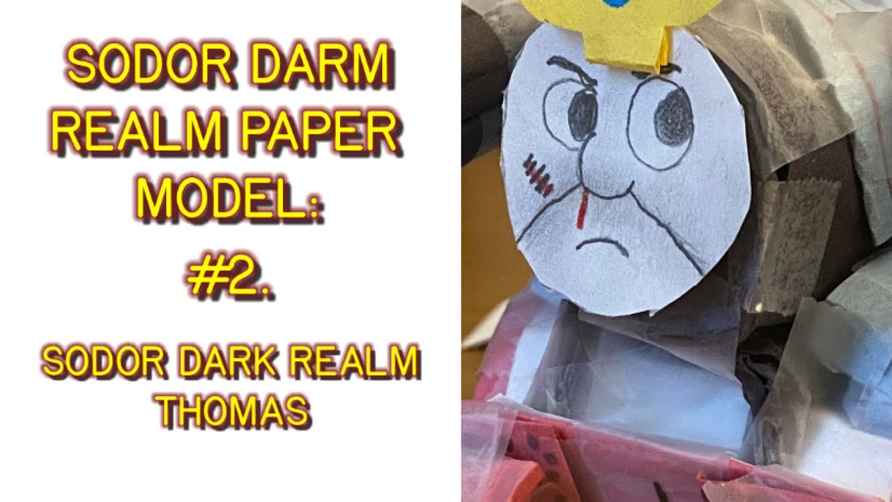 Sodor Dark Realm Paper Model #2: Sodor Dark Realm Thomas - YouTube