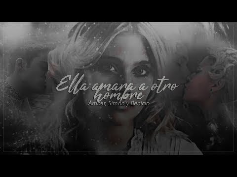 ámbar + simón (+benicio) - ella amara a otro hombre   #lachicasimbar | she loved another man