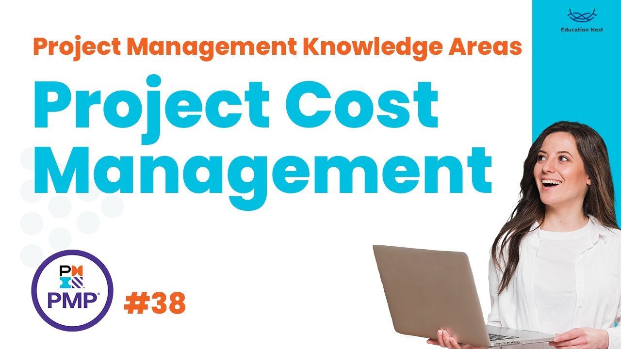 Project Cost Management in PMP: Mastering Budgeting and Cost Control ...