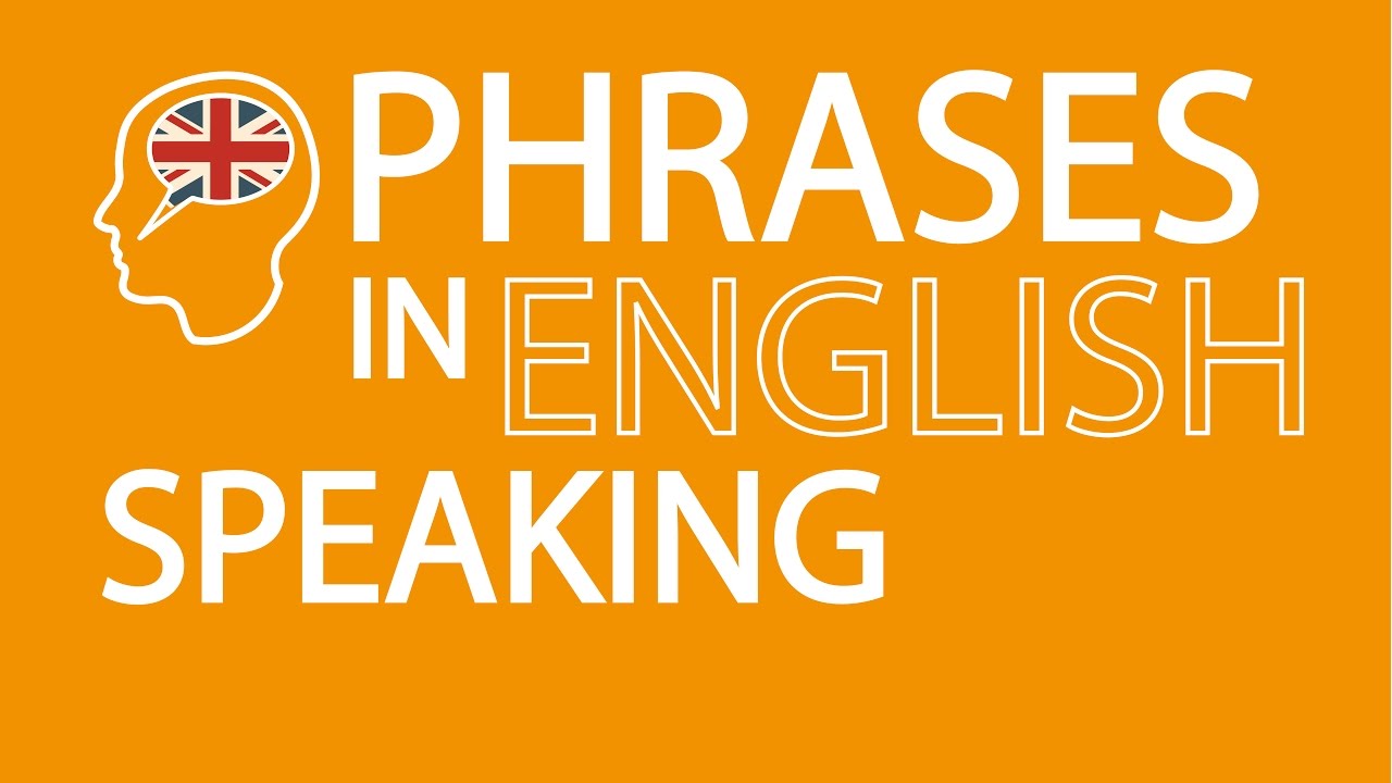 Phrases In English Speaking YouTube phrases-in-english-speaking-youtube