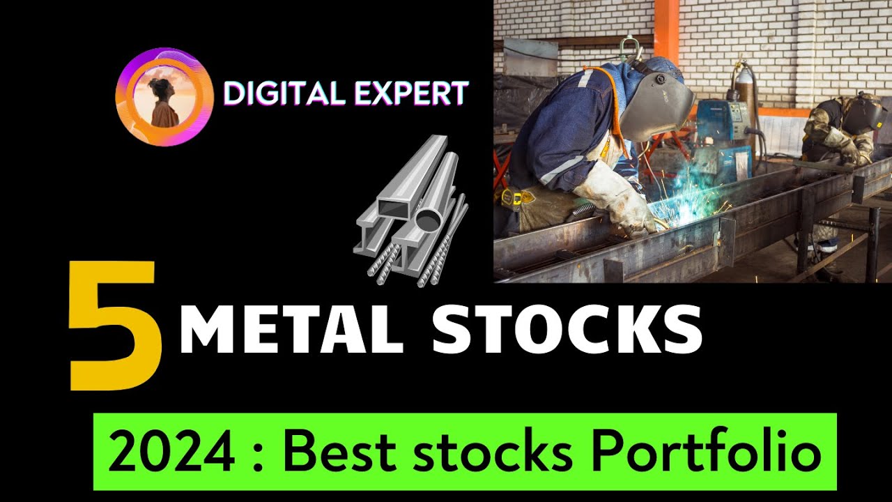 Best Metal Stocks for 2024 | Best Metal Stocks in India | Digital ...