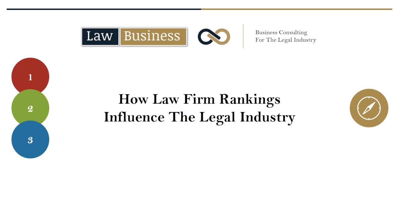 How Law Firm Rankings Influence The Legal Industry (c) Law Business ...