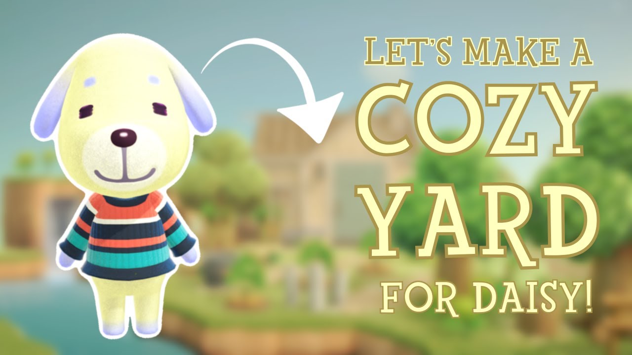 Giving DAISY the YARD she DESERVES!! | Animal Crossing Speedbuild| 🌼 ...