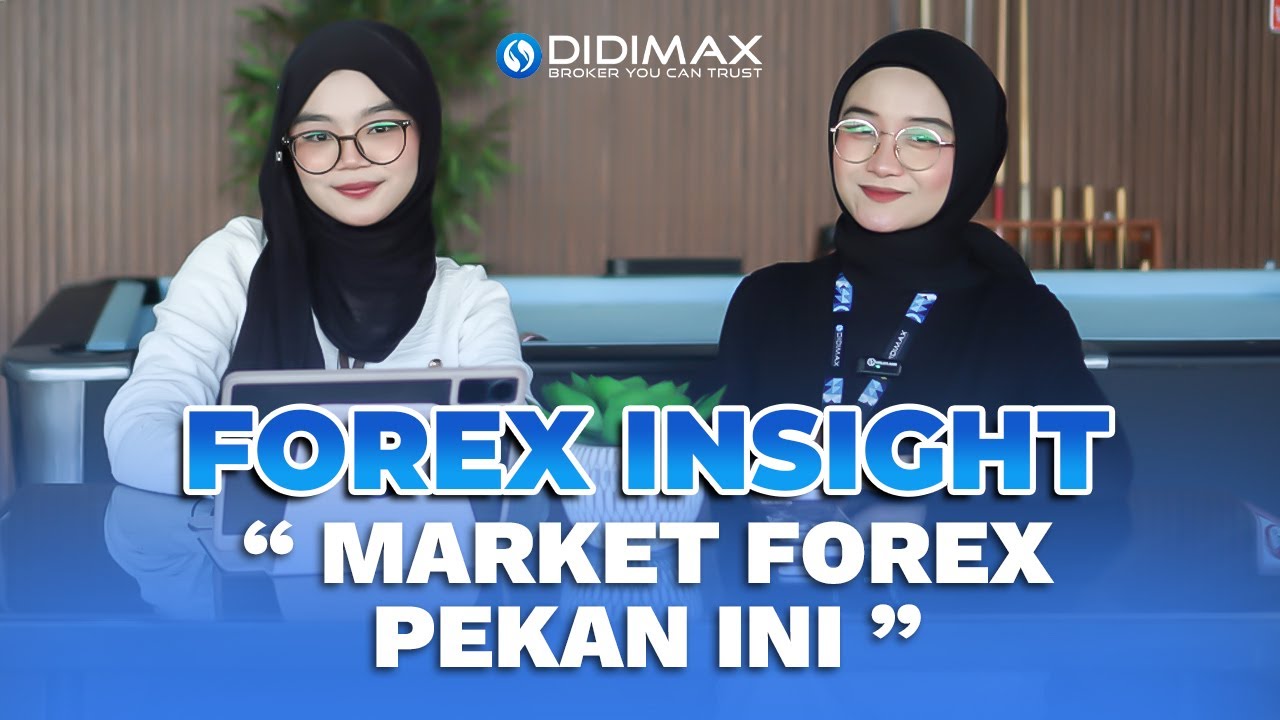 FOREX INSIGHT | MARKET FOREX PEKAN INI | ANALISIS DATA FUNDAMENTAL ...