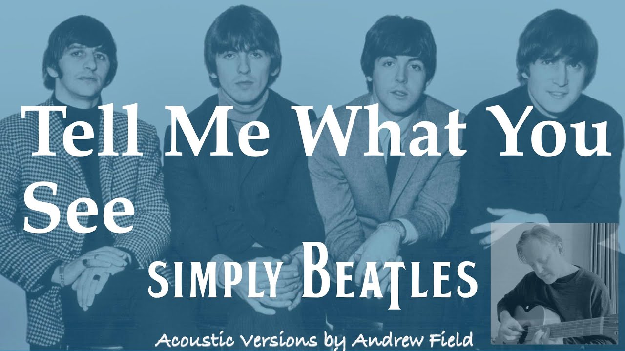 Tell Me What You See -- The Beatles - YouTube