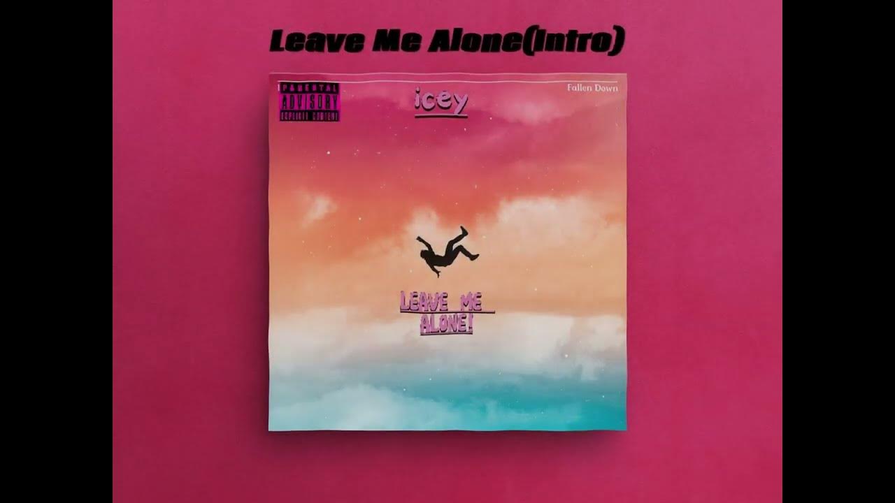 Icey - Leave me alone (Intro) [ Visualizer] - YouTube
