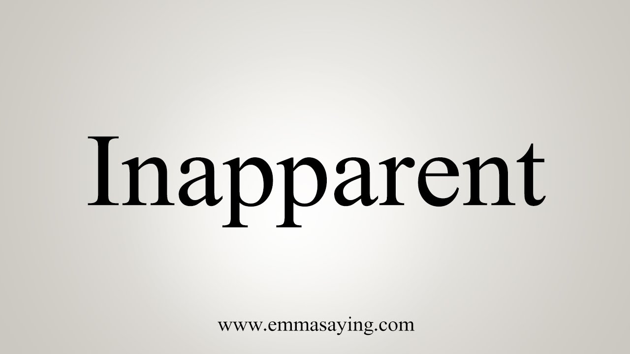 How To Say Inapparent - YouTube
