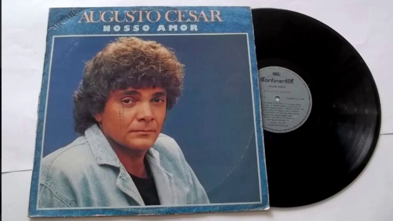 Augusto Cesar - Nosso Amor - 1988 - Full Album - YouTube