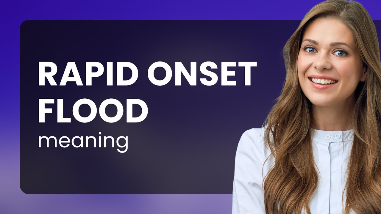 Understanding "Rapid Onset Flood": A Guide for English Learners - YouTube
