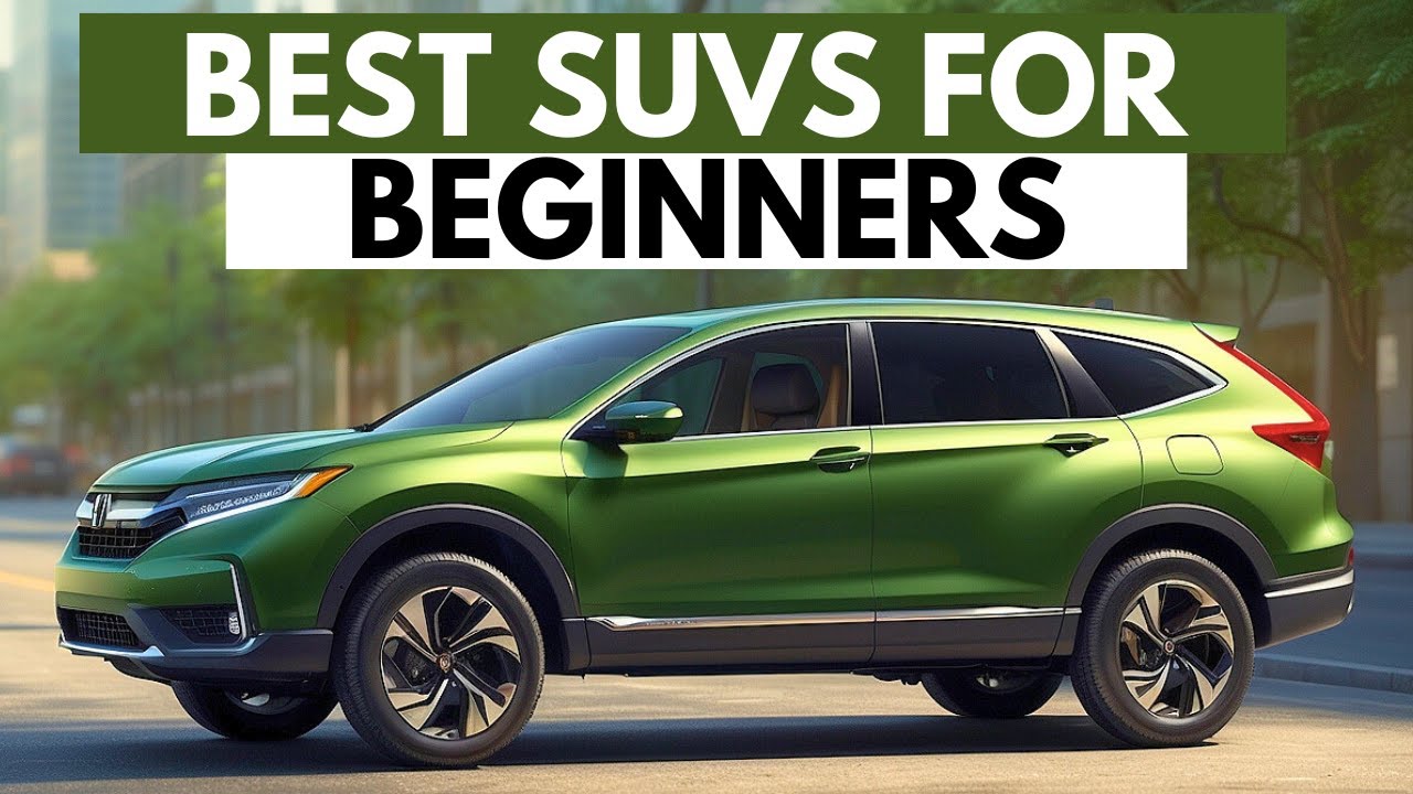 7 Best Beginner SUVs For 2024 - YouTube