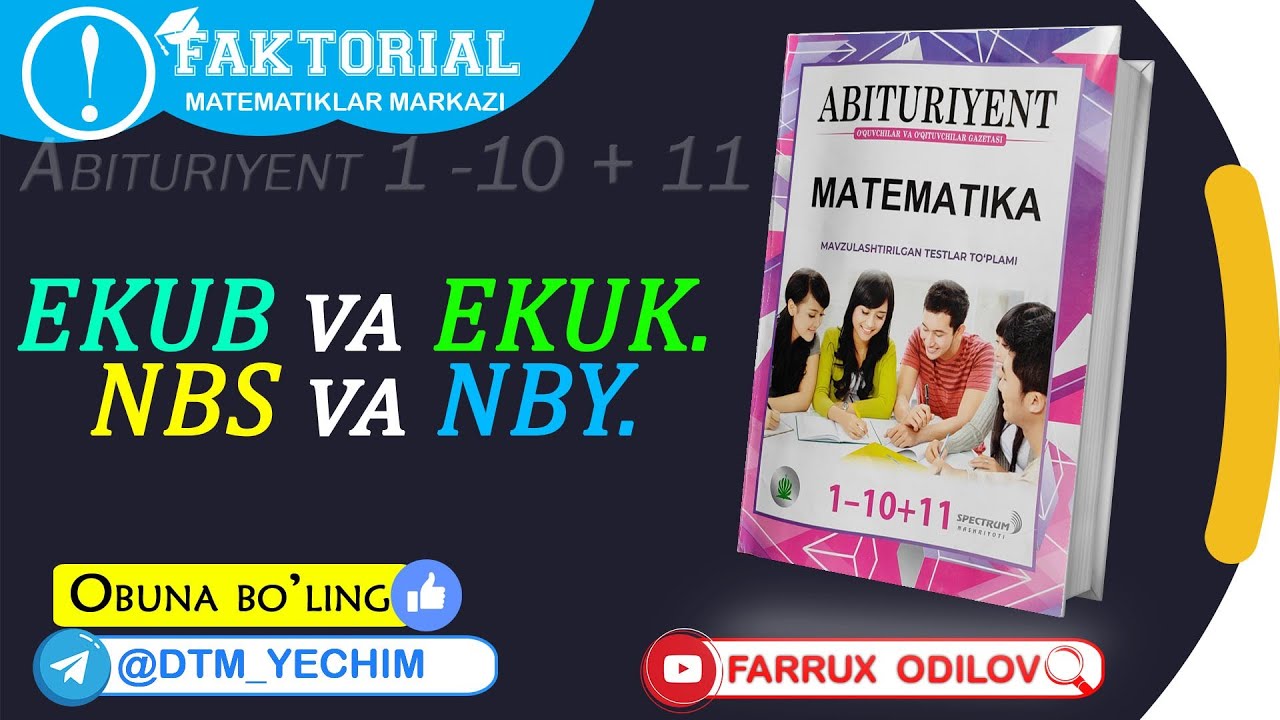 7. EKUB va EKUK | Abituriyent 1-10+11 yechimlari - YouTube