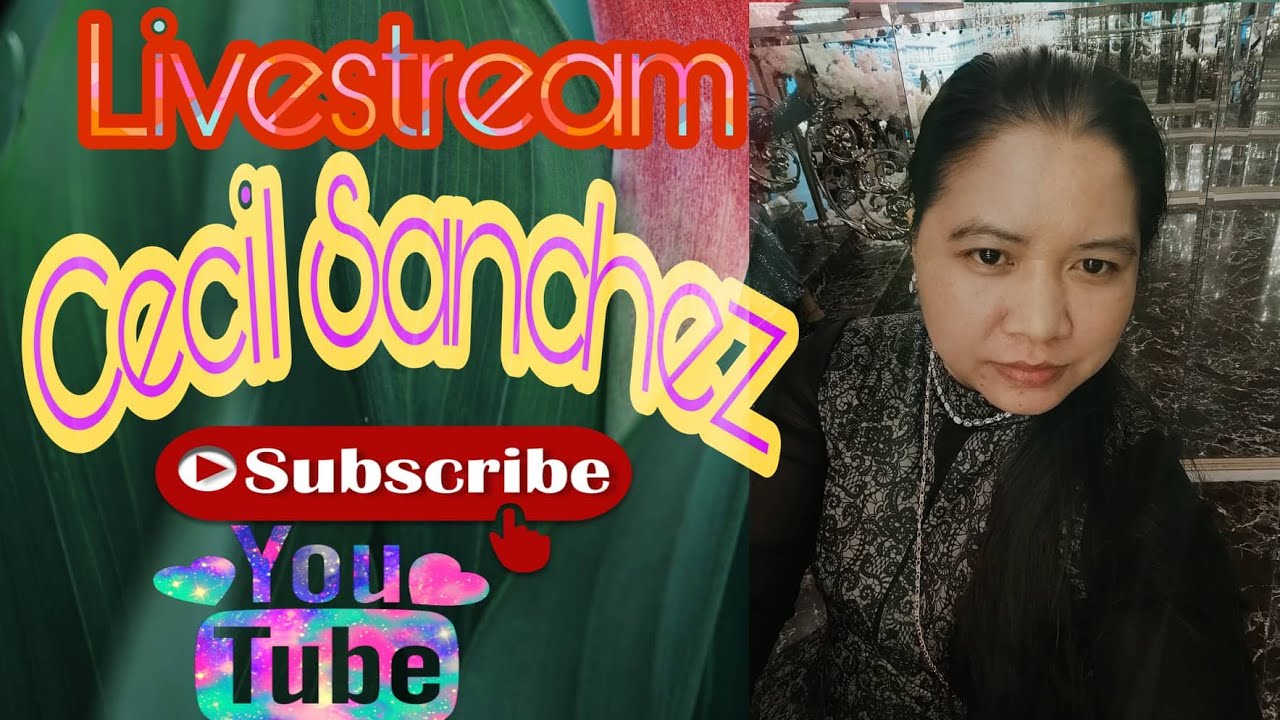 Welcome to my Live Stream ii Cecil Sanchez - YouTube