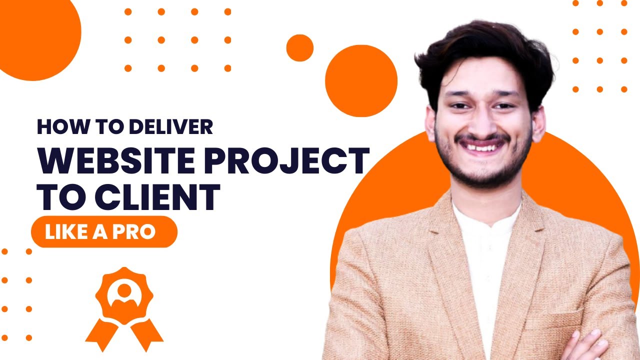 How to Deliver a Website Development Project to Your Client Like a Pro ...