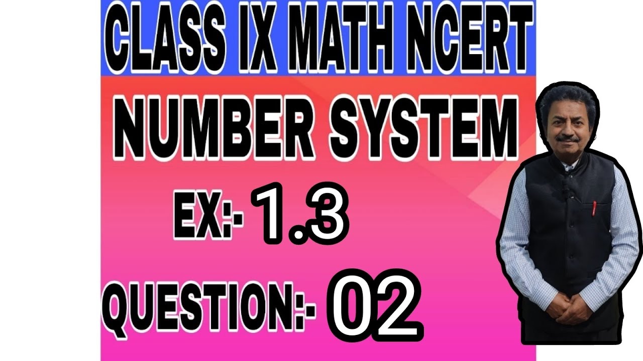 Maths NCERT Class 9 Number System Ex 1 3 Q2 Part 4 YouTube Maths NCERT Class 9 Number System Ex 1 3 Q2 Part 4 YouTube