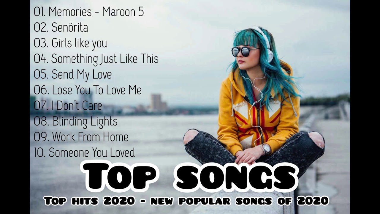 Top 10 Hit Songs Top Popular s Of 2020 YouTube top-10-hit-songs-top-popular-s-of-2020-youtube
