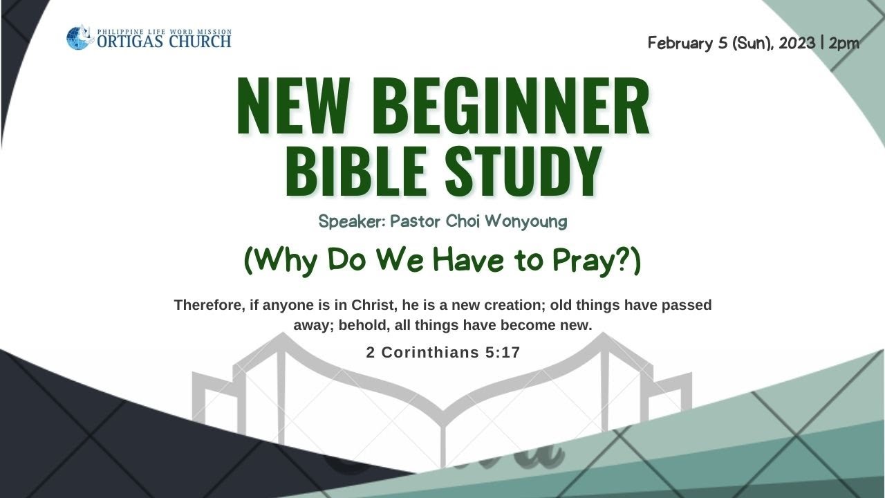 02.12.23 | New Beginner Bible Study | Session 4 - " Why Do We Have to ...