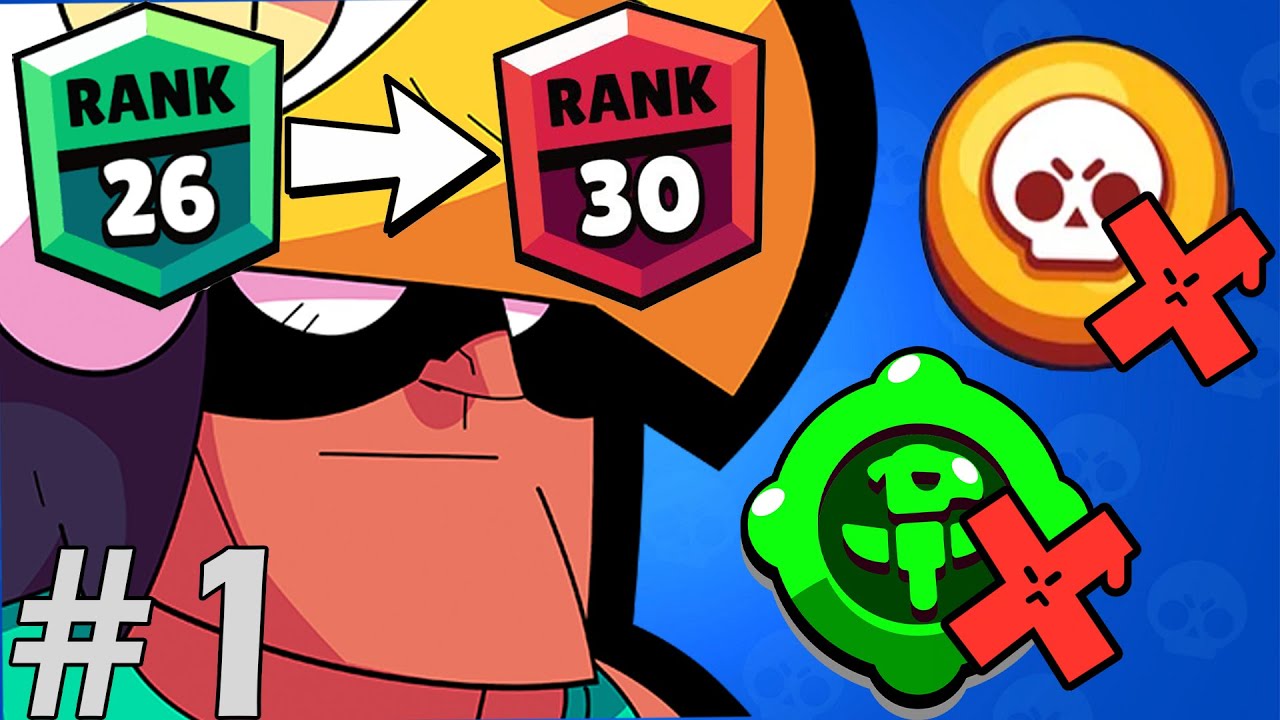 Pushing Brawlers to Rank 30 without Gadgets/Supers/Hypercharge!!! - Bo ...