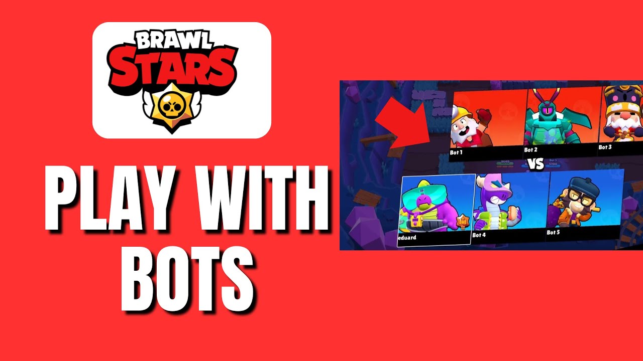 How To Play With Bots In Brawl Stars (Get Bots Lobbies) 2024 - YouTube
