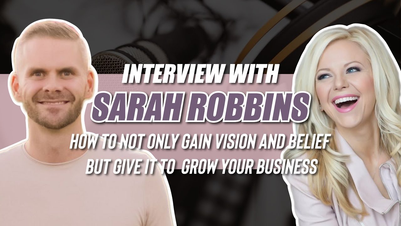 Interview With Sarah Robbins - How To Grow Your Business - YouTube