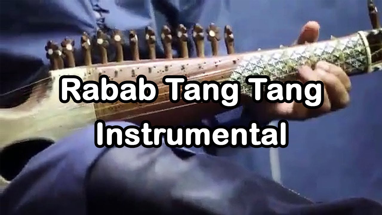 Rabab Tang Tang Tang | Rabab Instrumental | Pashto Song 2021 - YouTube