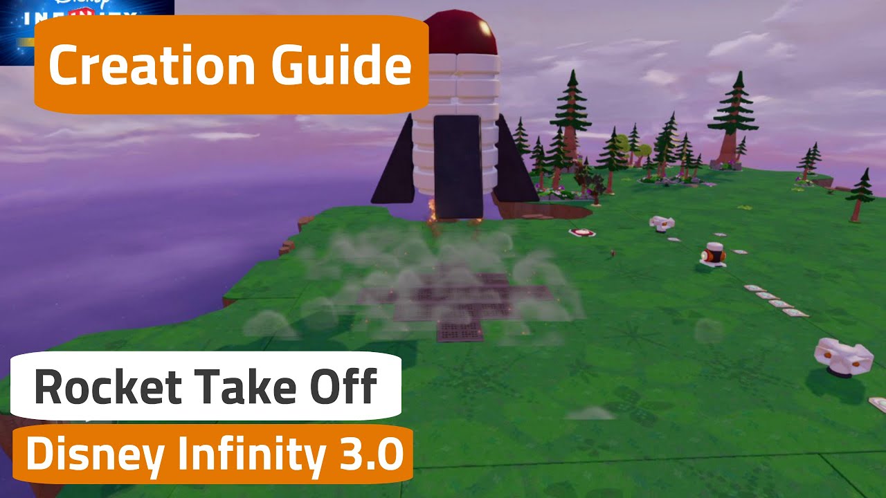 Disney Infinity 3.0 Creation Guide: Rocket Take Off - YouTube