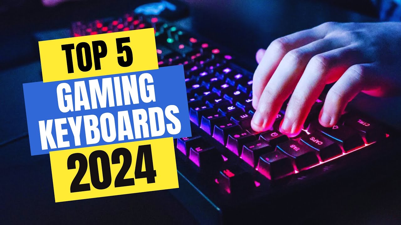 Best Gaming Keyboards 2024 | Which Gaming Keyboard Should You Buy in ...