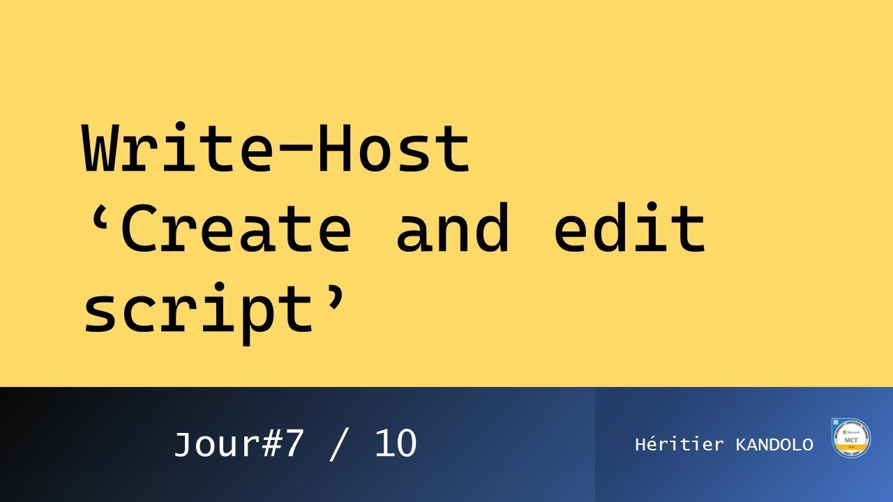 Jour#7 : Création et modification d’un script PS - YouTube