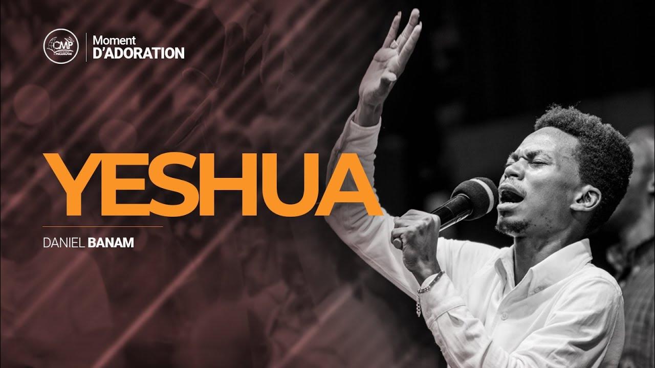DANIEL BANAM| YESHUA | Semaine de Prière | Centre Missionnaire Philadelphie - YouTube