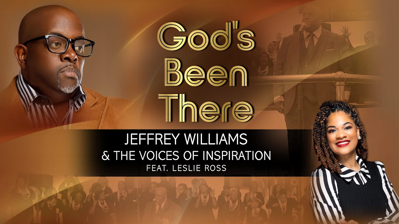 God's Been There (Jeffrey Williams & The Voices of Inspiration feat ...