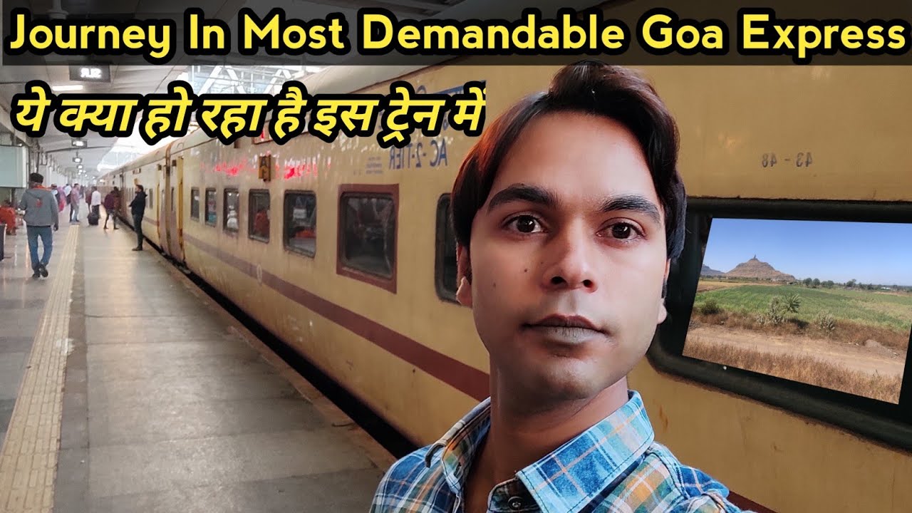 Goa Express Train Journey ये सब क्या हो रहा है ट्रेन में *IRCTC Food ...