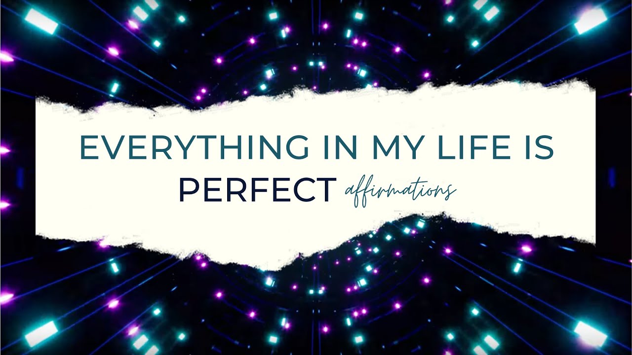 ⭐️EVERYTHING IN MY LIFE IS PERFECT 💫Everything ALWAYS works out for ME ...