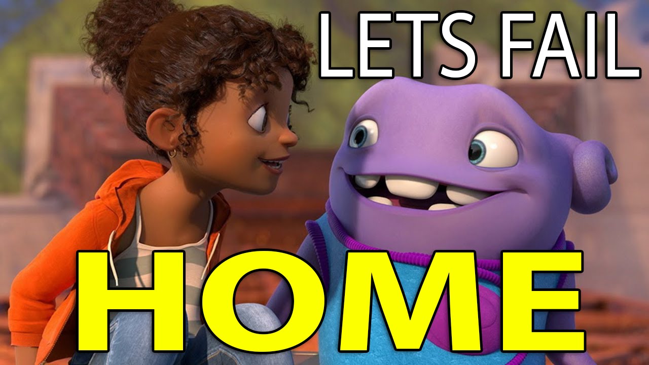 LETS FAIL: Home || Everything Wrong With Dreamworks Movie (REUPLOAD ...