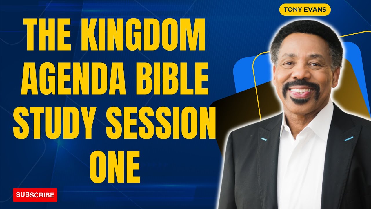 Life Influence - The Kingdom Agenda Bible Study Session One | Tony ...