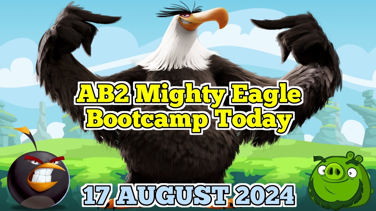 Angry Birds 2 AB2 Mighty Eagle Bootcamp MEBC Today With Bomb+Leonard ...