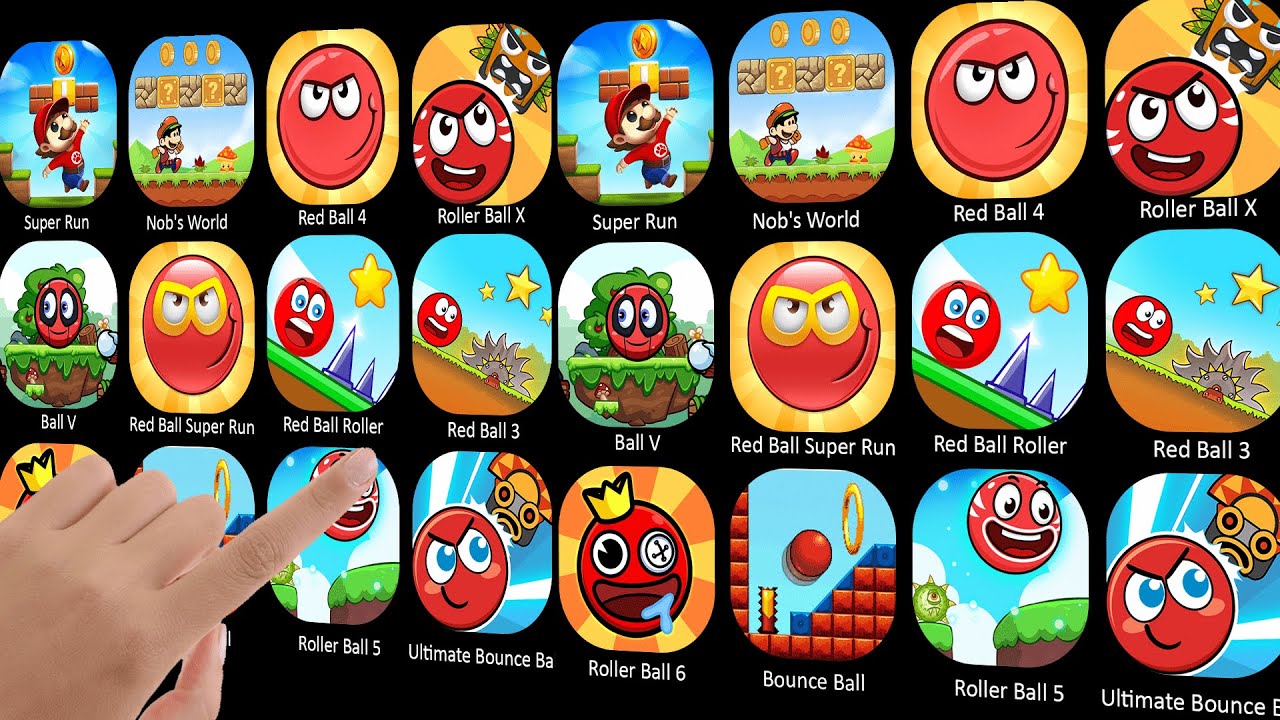 Super Run, Nob's World, Red Ball 4, Roller Ball X, Ball V, Red Ball ...