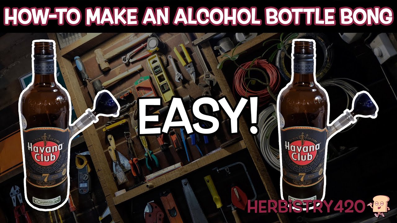 How-to Make a Glass Bong from Alcohol Bottle | Alcohol Bottle Bong ...