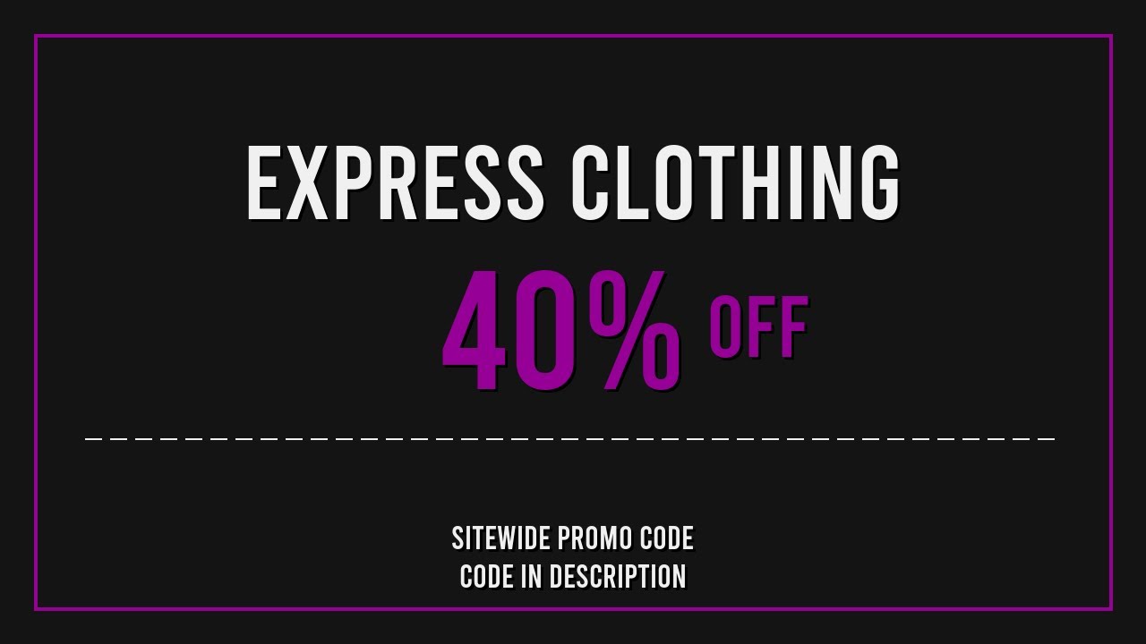 Express Clothing Promo Code 2025 March - YouTube