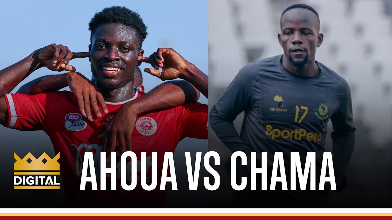 JEAN AHOUA vz CLATOUS CHAMA / AZIZ KI, FEISAL WANA UFALME WAO SOKA LA BONGO - YouTube