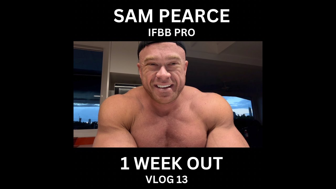Sam Pearce IFBB Pro - IFBB California Pro League 2024 - 1 Week Out ...