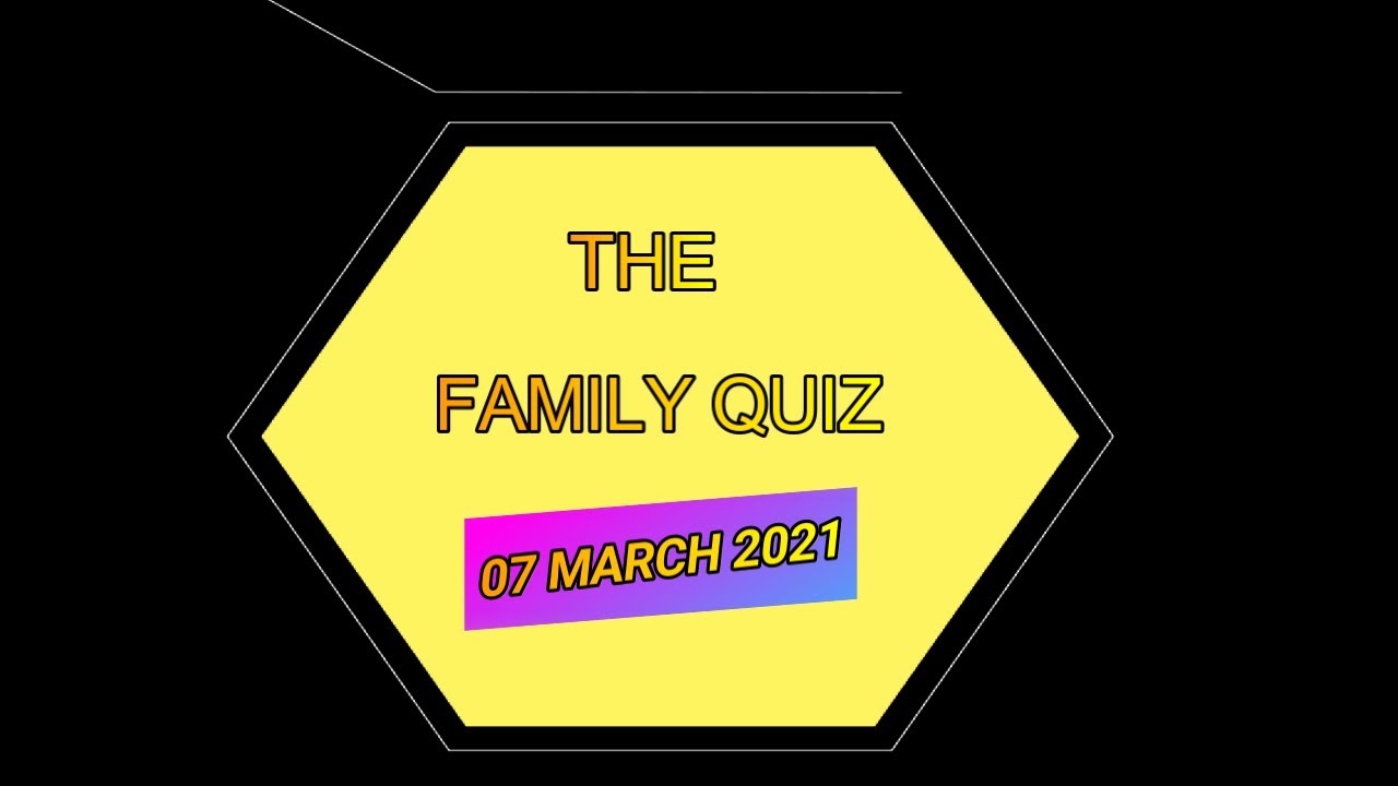 Family Quiz Time Sundays Quiz + Saturdays Answers - YouTube