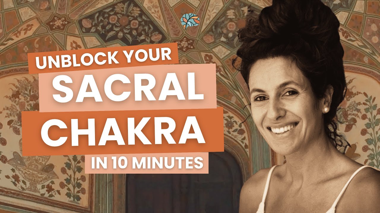 UNBLOCK YOUR SACRAL CHAKRA IN 10 MINUTES! - YouTube