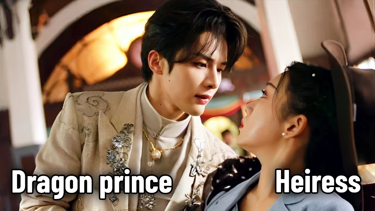 Proud Dragon Prince Falls for Wealthy Girl Who Became Dragon Pearl’s ...