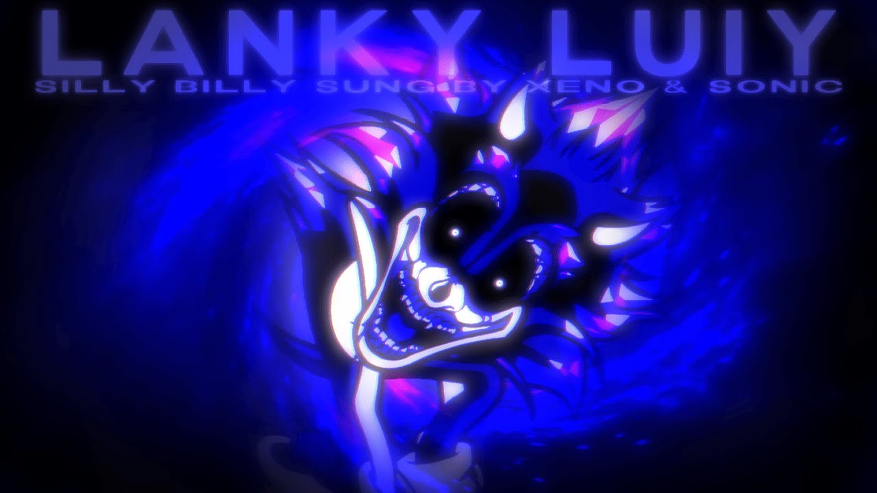 Lanky Luiy | Silly Billy sung by Xenophanes & Sonic - YouTube